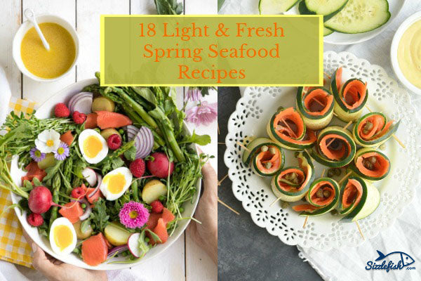 18 Light & Fresh Seafood Recipes For Spring – Sizzlefish